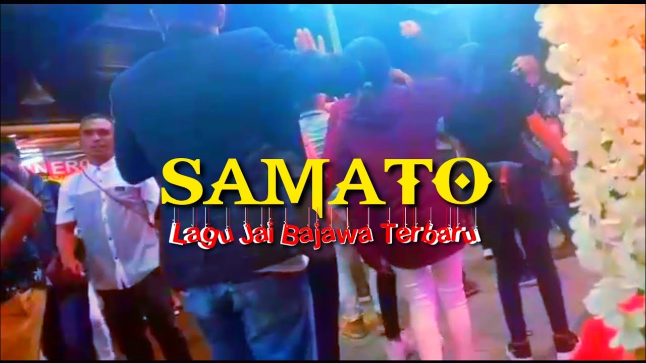 Lagu Jai Bajawa Terbaru | SAMATO | Yapo Mama Cica | By Dj TETHY //BATAN ...