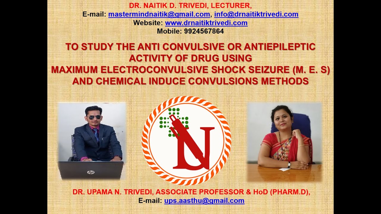 TO STUDY THE ANTI CONVULSIVE ACTIVITY OF DRUG USING M. E. S AND ...