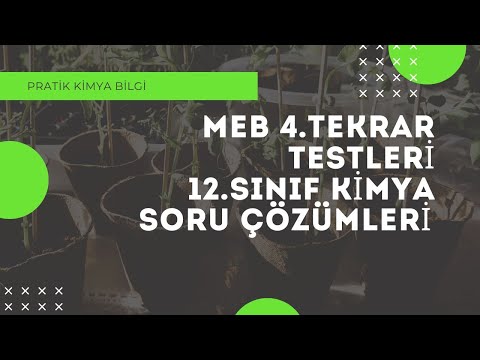 MEB 12.SINIF KİMYA 4.TEKRAR TESTİ ÇÖZÜMLERİ (Kimya ve Elektrik,Karbon Kimyasına Giriş)