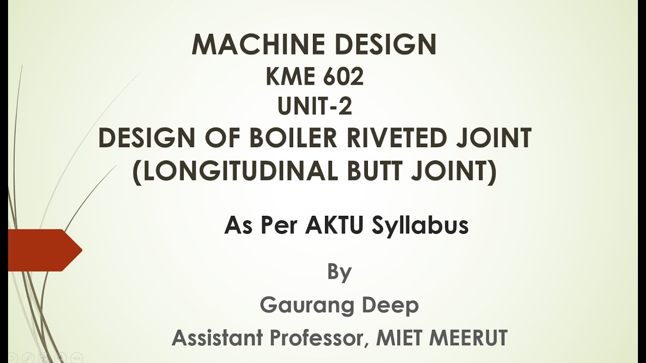 Machine Design : L9 Design of Boiler Riveted joint - YouTube