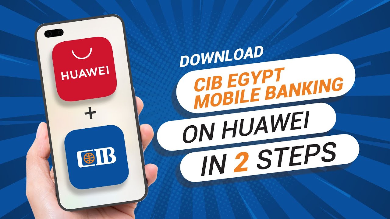 How to Download CIB Egypt Mobile Banking On Any Huawei Phone - YouTube