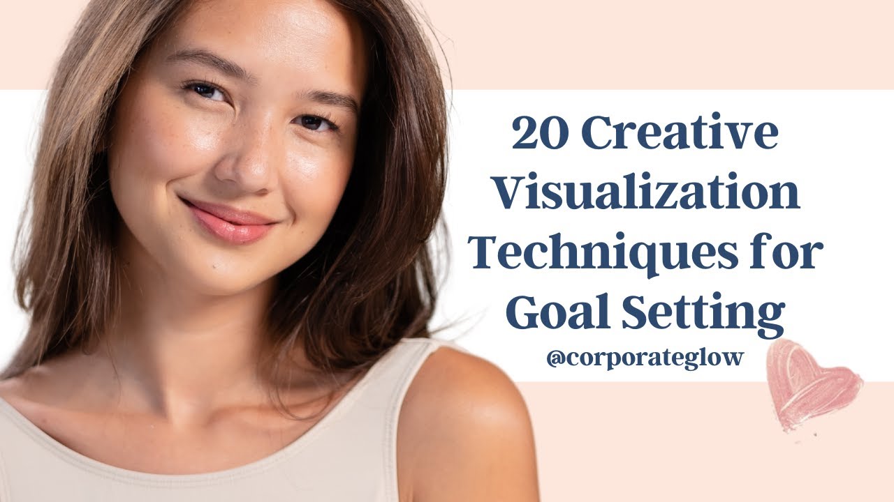 20 Creative Visualization Techniques for Goal Setting - YouTube