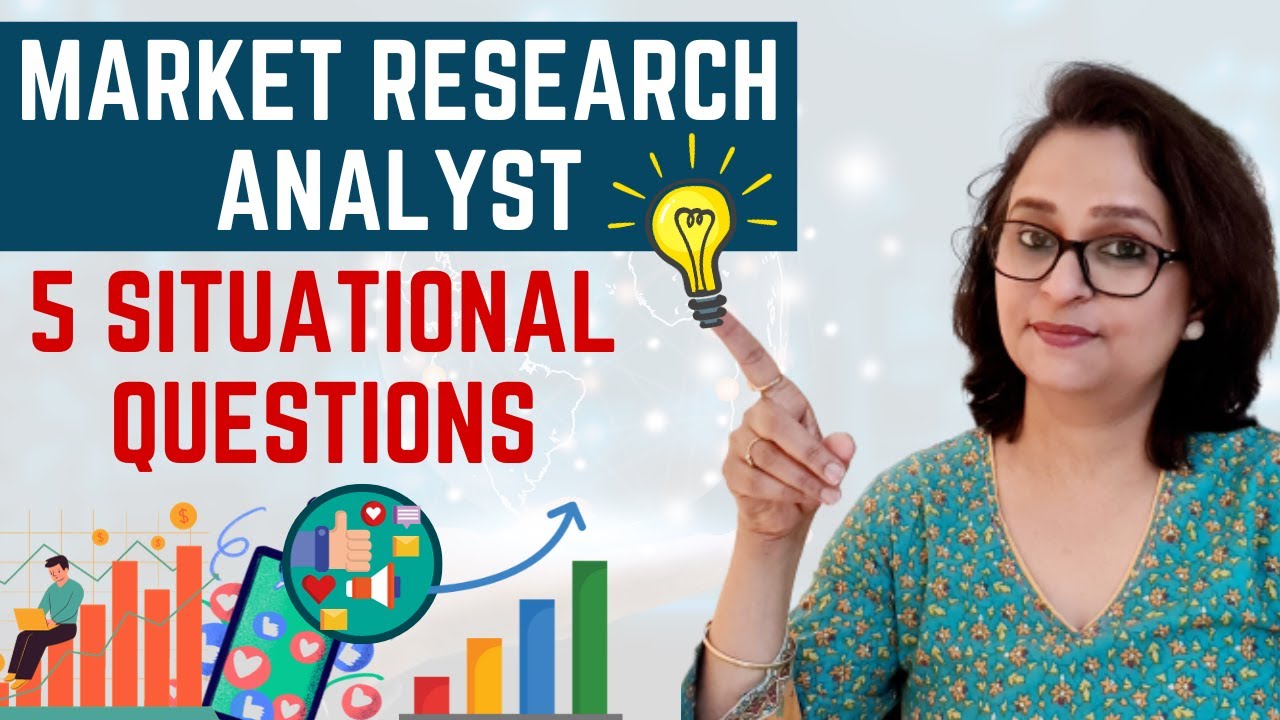 Situational Interview Questions for Market Research Analysts - Based on ...