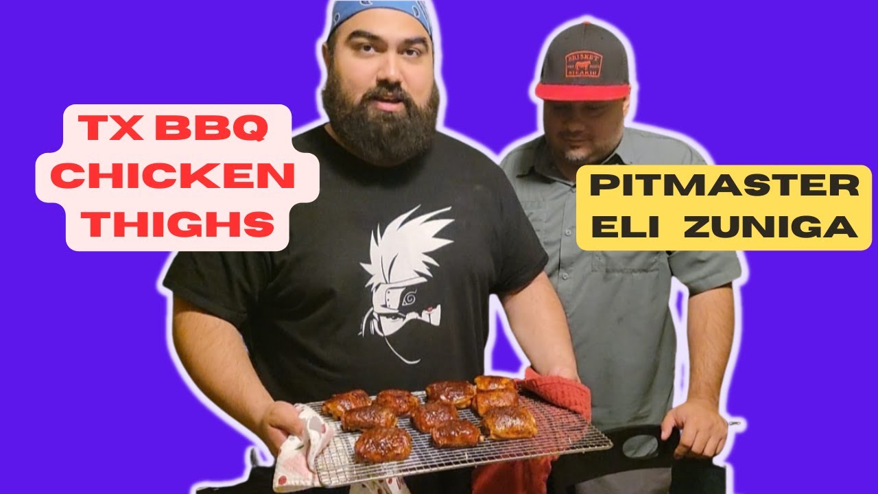 HOW TO BBQ CHICKEN THIGHS | PITMASTER ELI ZUNIGA - YouTube
