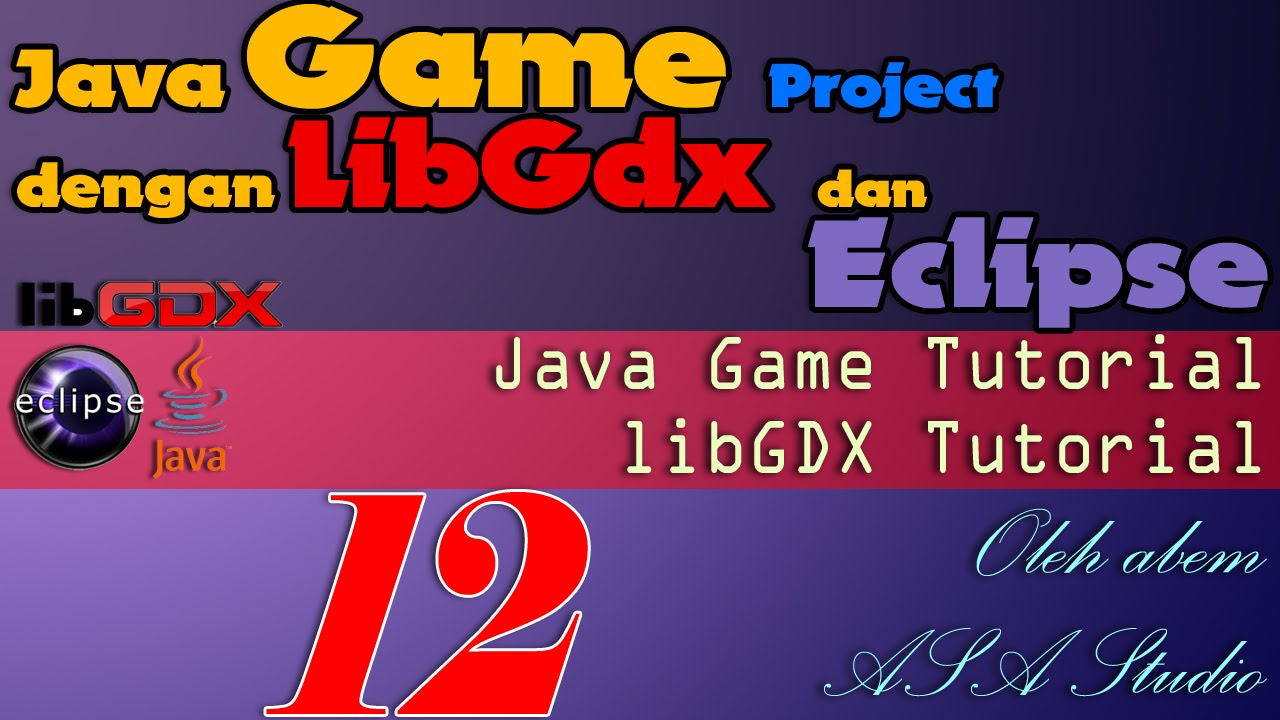 12, Export Project ke Android, Java Game Project dengan LibGdx dan ...