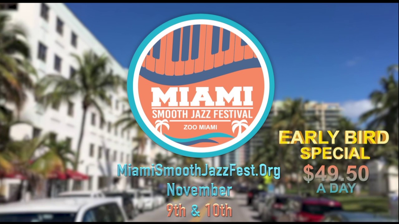 Miami Smooth Jazz Festival Promo Full Artist Line up 2019 - YouTube