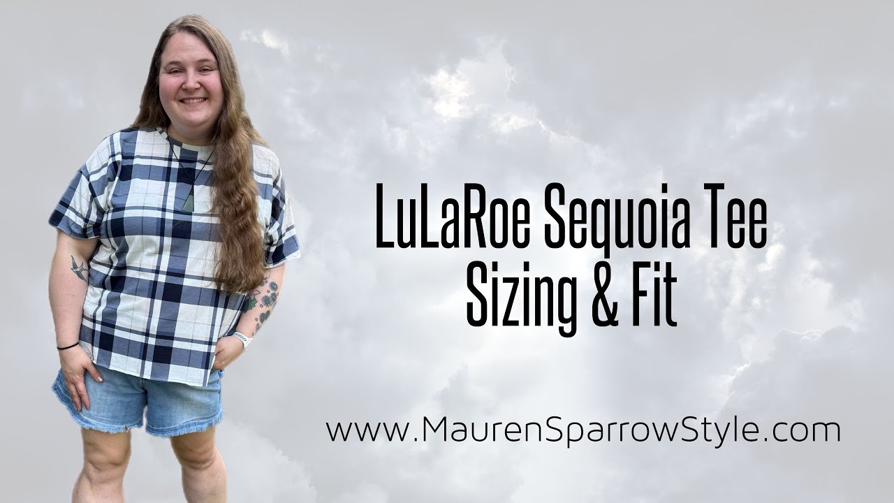 LuLaRoe Sequoia Sizing Review | Fit & feel of this new tee, especially ...
