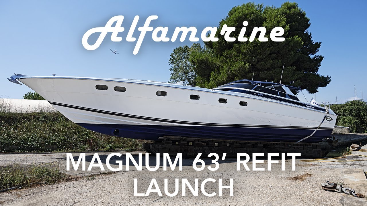 Refitted Magnum 63' LAUNCH - YouTube
