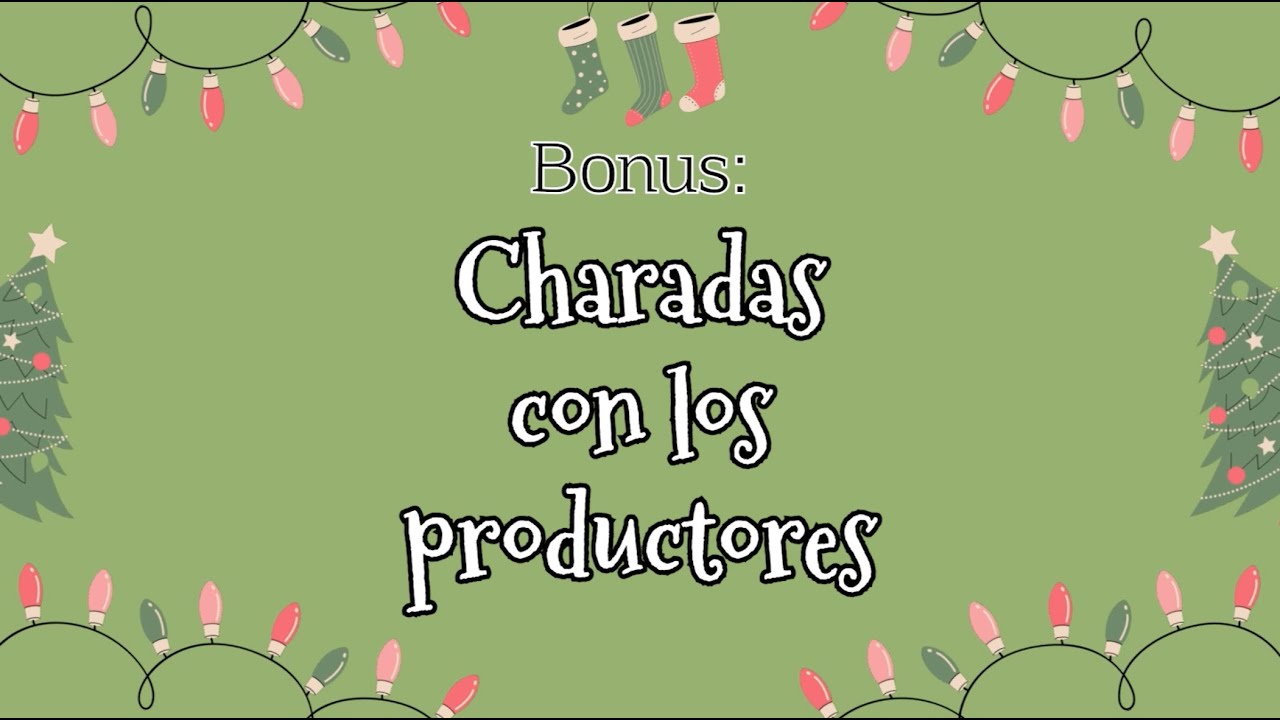 12 días de Navidad | Bonus: Charadas con los productores - YouTube