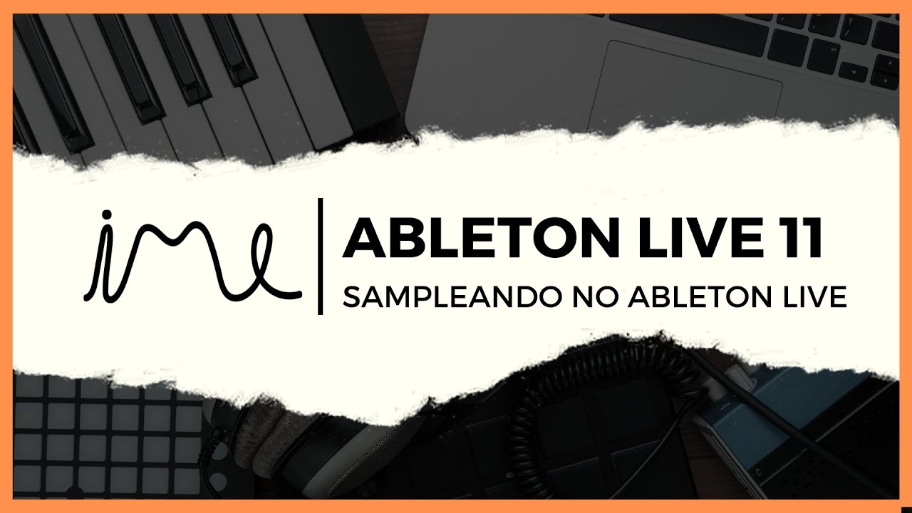 Sampleando com Ableton Live 11 - YouTube