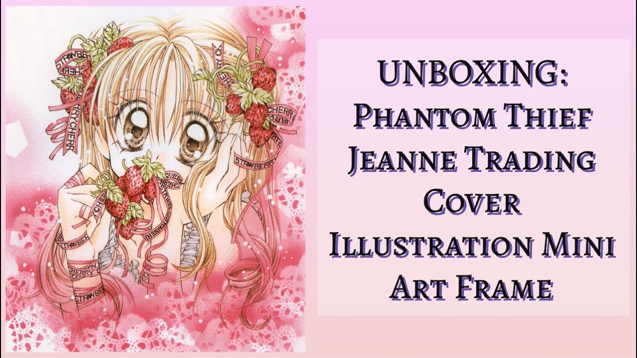 UNBOXING: 💰 Phantom Thief Jeanne Trading Cover Illustration Mini Art ...
