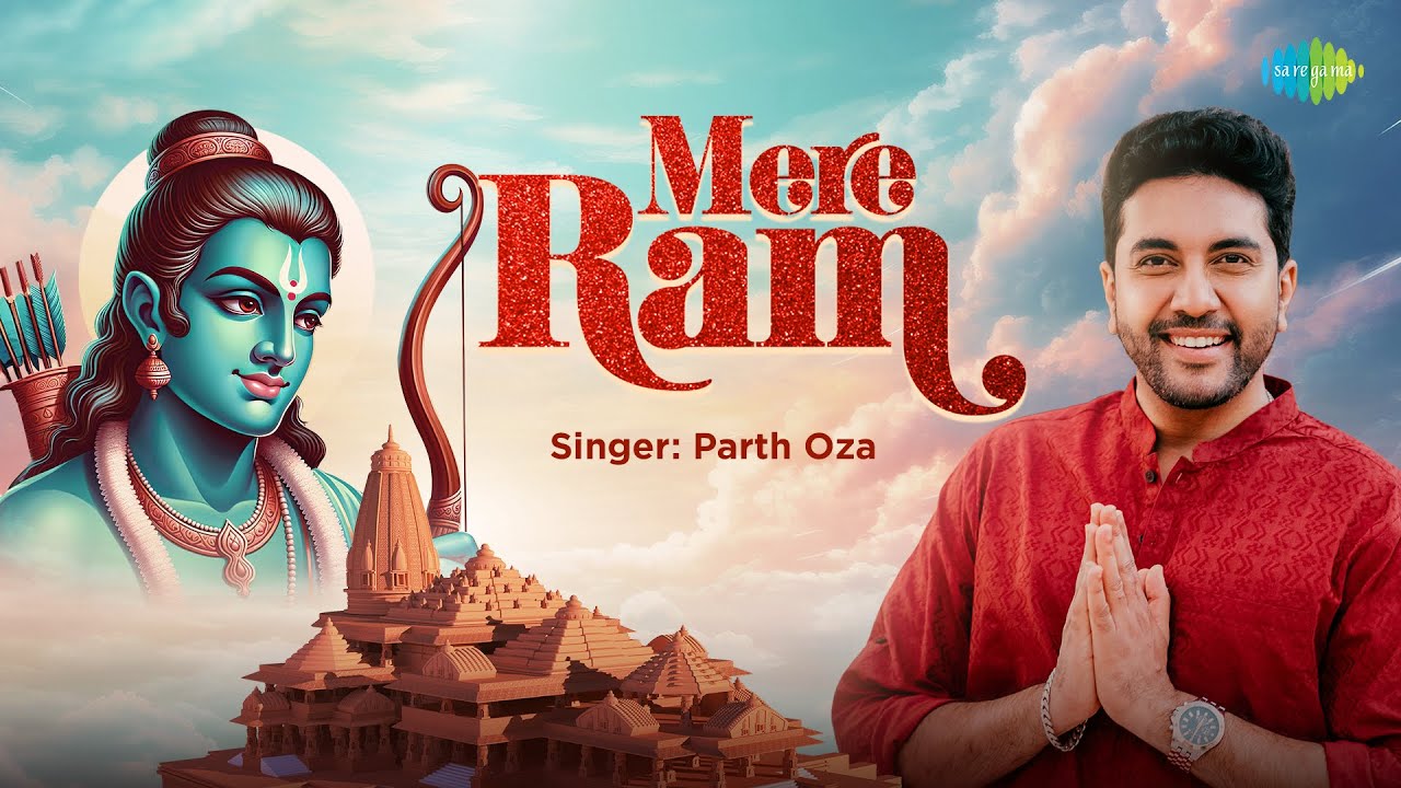 Mere Ram | Parth Oza | मेरे राम | Rushi Vakil | Ram Mandir Song 2024 ...