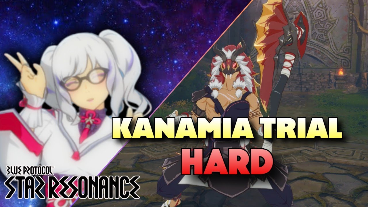 TUTORIAL MODO HARD KANAMIA TRIAL 100% EXPLICADO - BLUE PROTOCOL: STAR ...