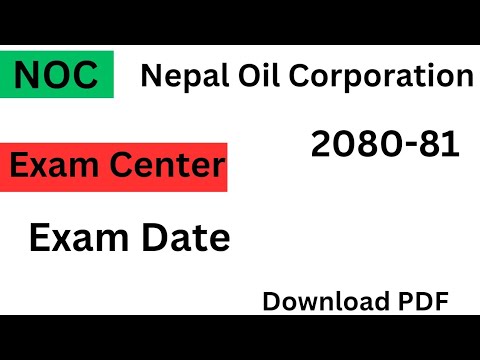 Nepal Oil Corporation Limited Exam Center Date 2080 2081| Noc exam date center - YouTube