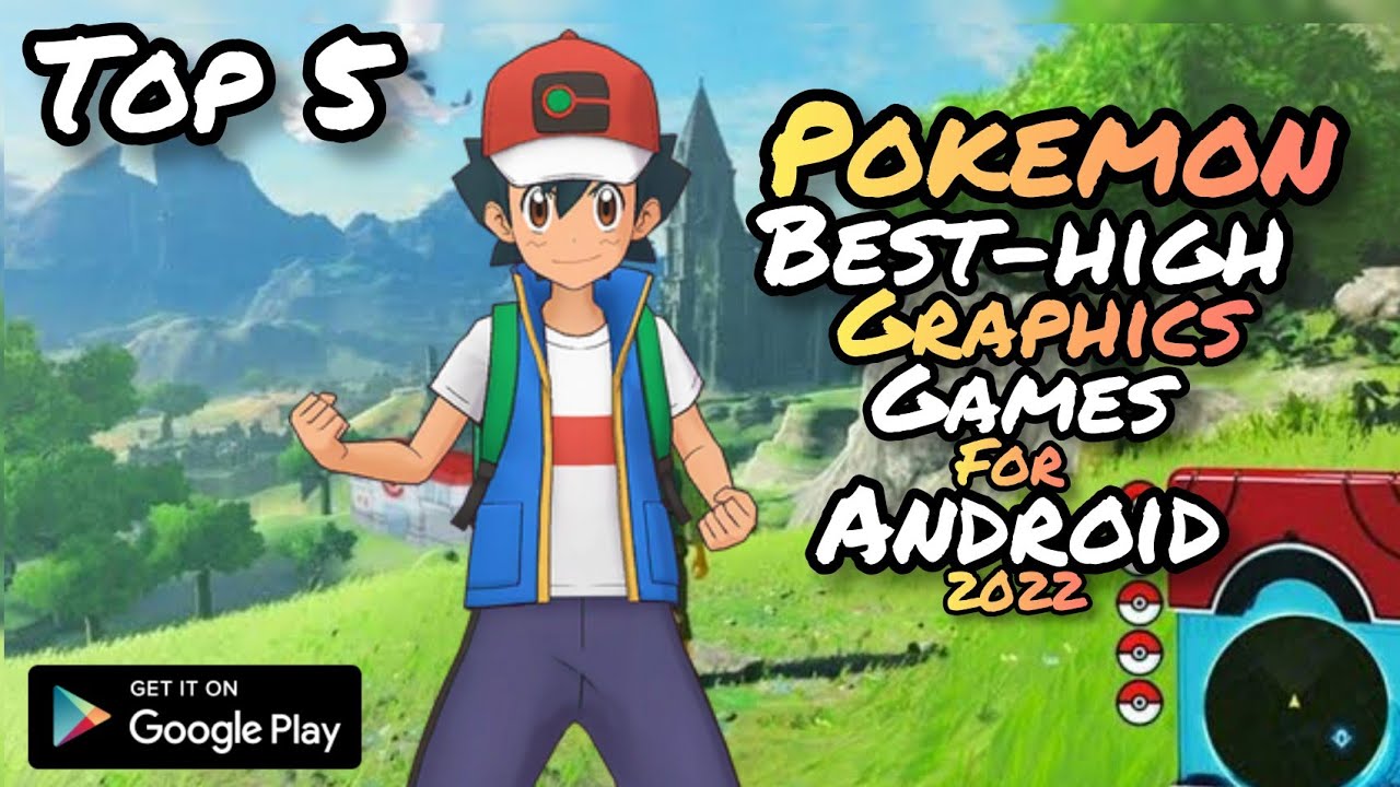 Pokemon Top 5 Best High graphics🔥 games For Android 2022 - YouTube