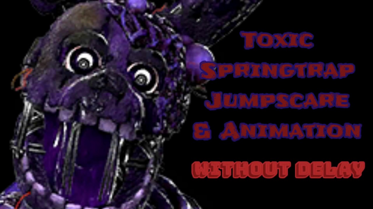 TOXIC SPRINGTRAP JUMPSCARE & ANIMATION FNAF AR: Special Delivery - YouTube