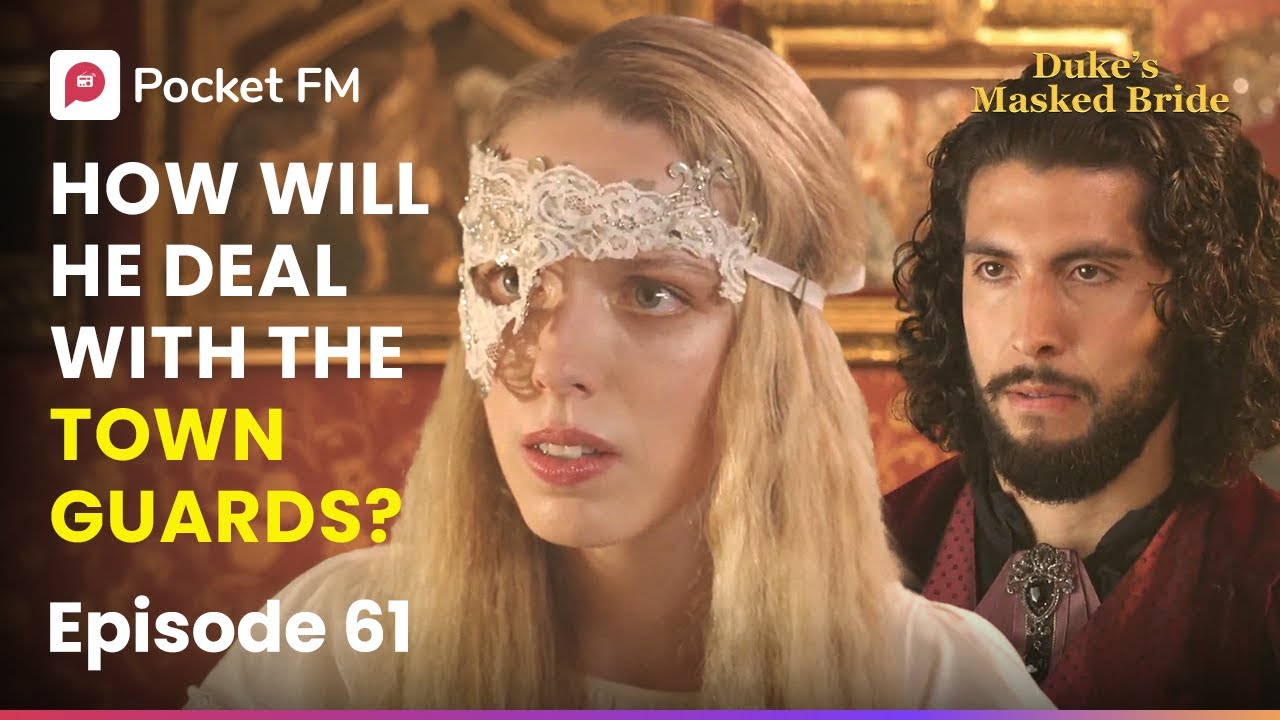Ep 61 | How will My Husband deal with the Town Guards? | The Duke's ...