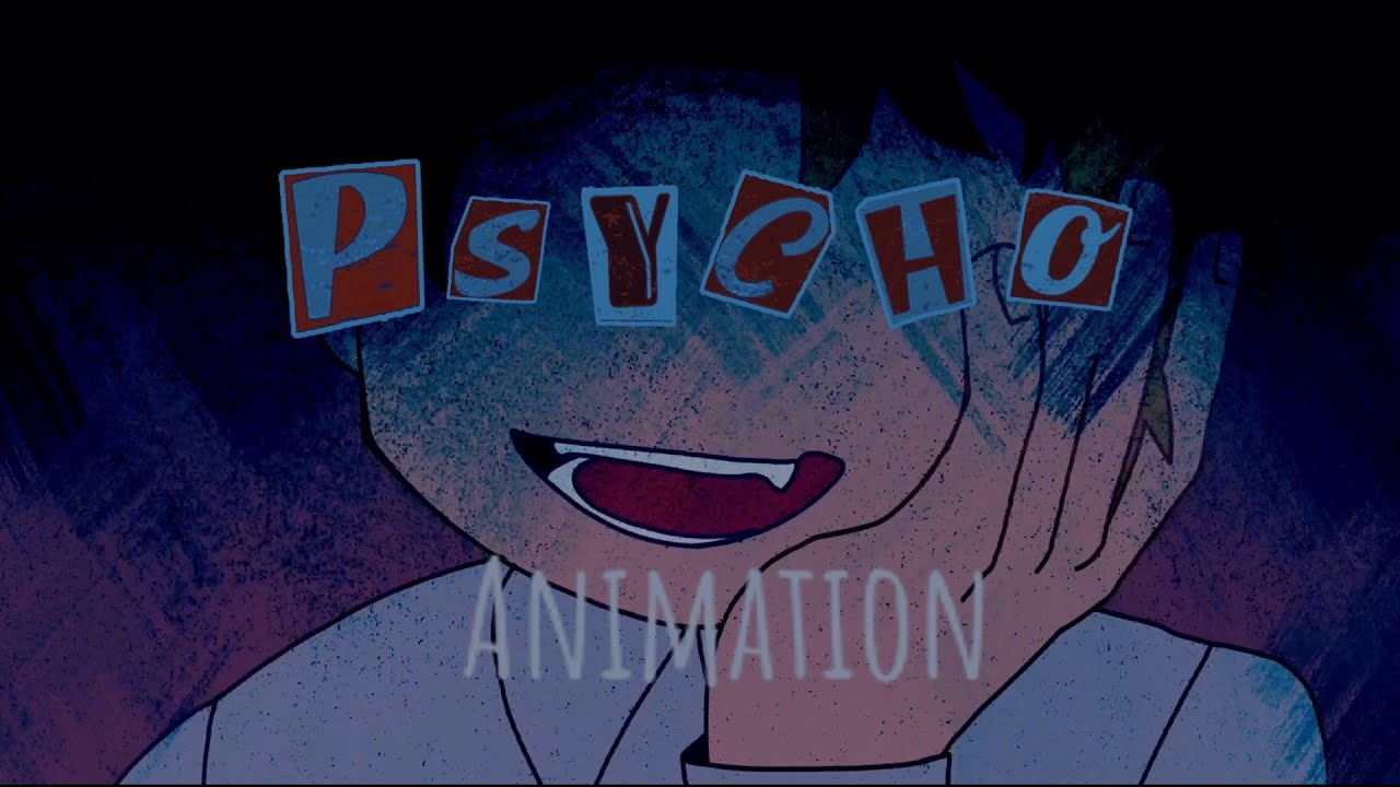 Psycho I Animation meme | Blood 🩸warning - YouTube