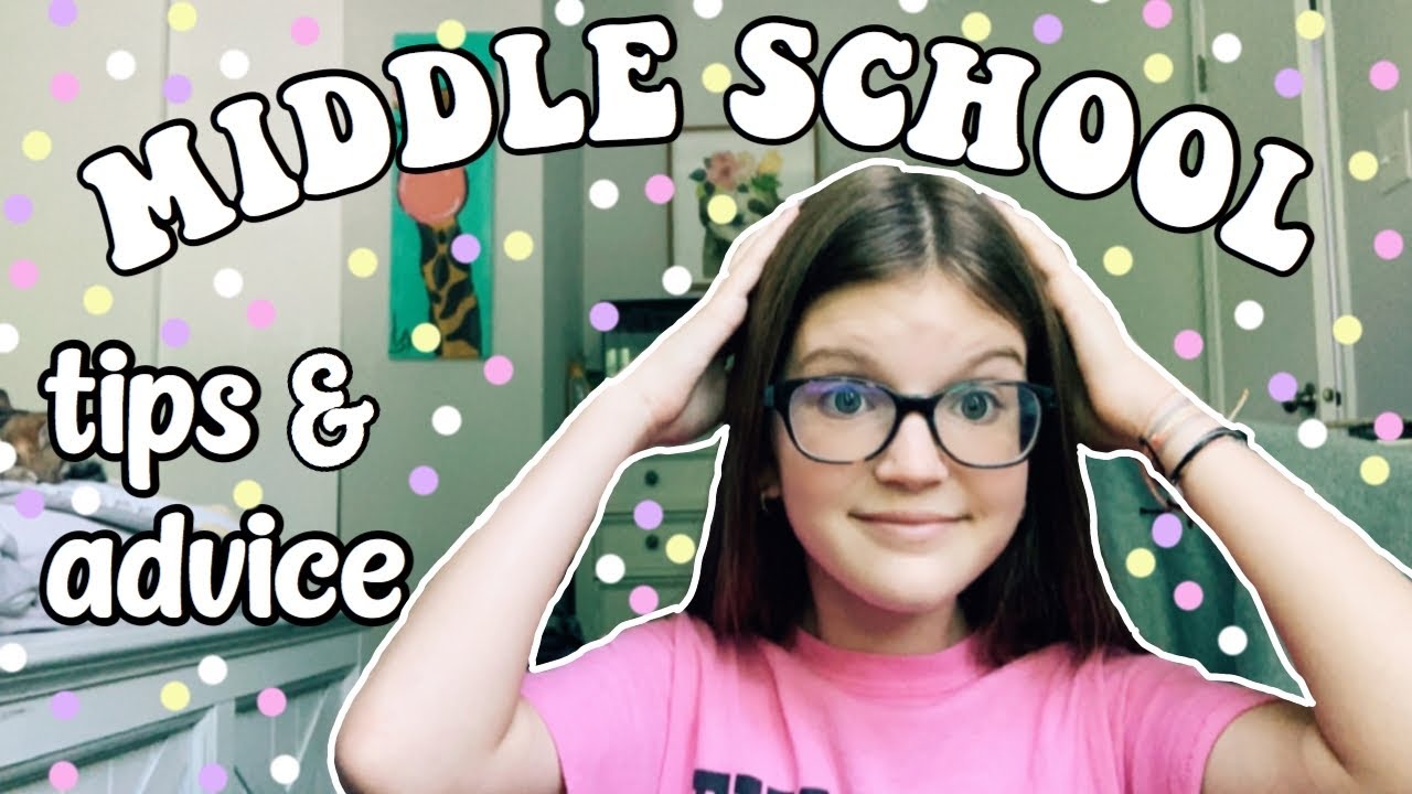 Middle School Tips Advice 2020 YouTube middle-school-tips-advice-2020-youtube