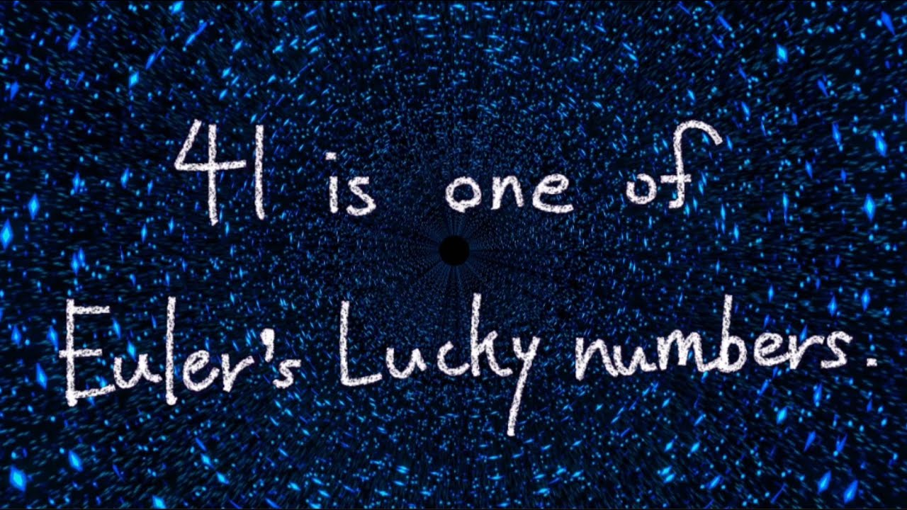 41 is one of Euler’s Lucky numbers. - YouTube