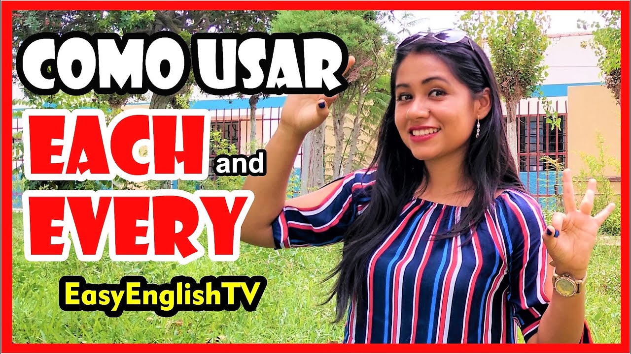 Aprende a usar EACH y EVERY – English Grammar Lesson 👩🏻‍🏫 # ...