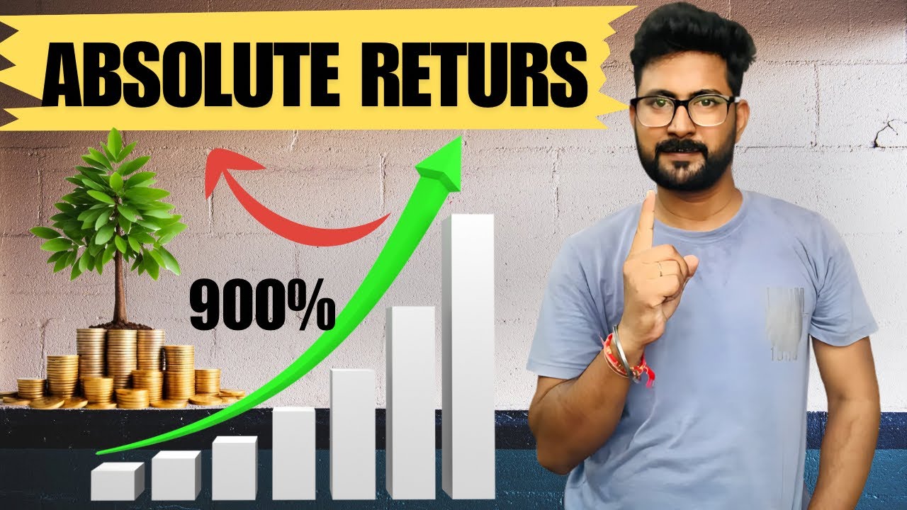 What is Absolute Returns || How to Calculate Absolute Returns # ...