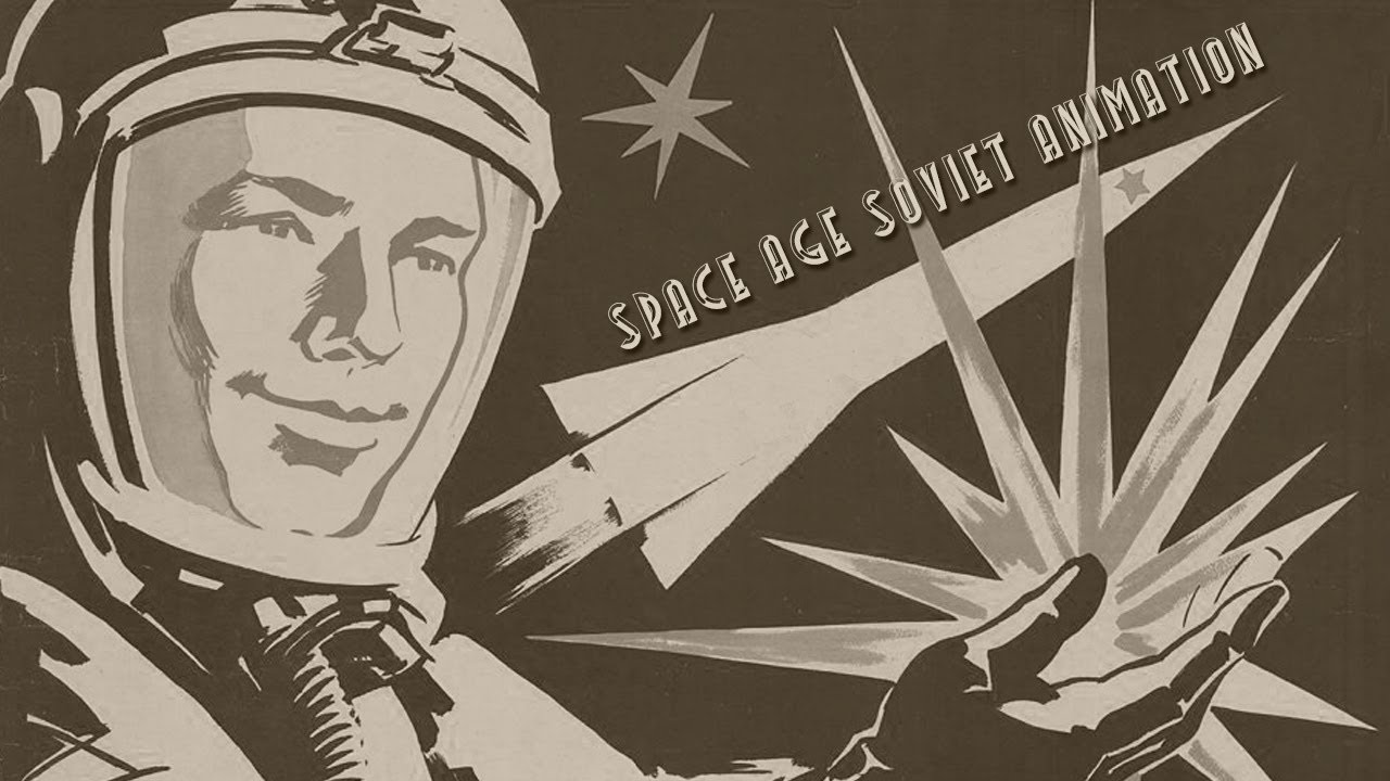 Our Tomorrow in the Stars: Space Age Soviet Animation | Futuretoons ...