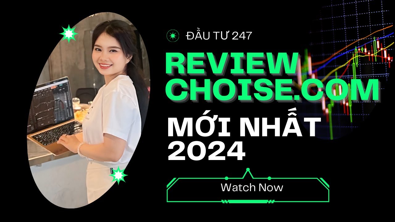 REVIEW CHOISE.COM MỚI NHẤT 2024 - YouTube