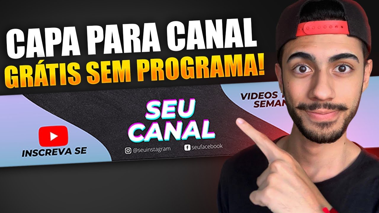 Como Fazer Capa Para Youtube Grátis Sem Programas [PASSO A PASSO] - YouTube