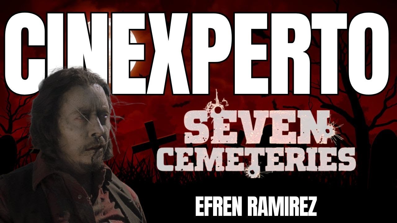 SEVEN CEMENTERIES - EFREN RAMIREZ ACTUA JUNTO A DANNY TREJO. - YouTube