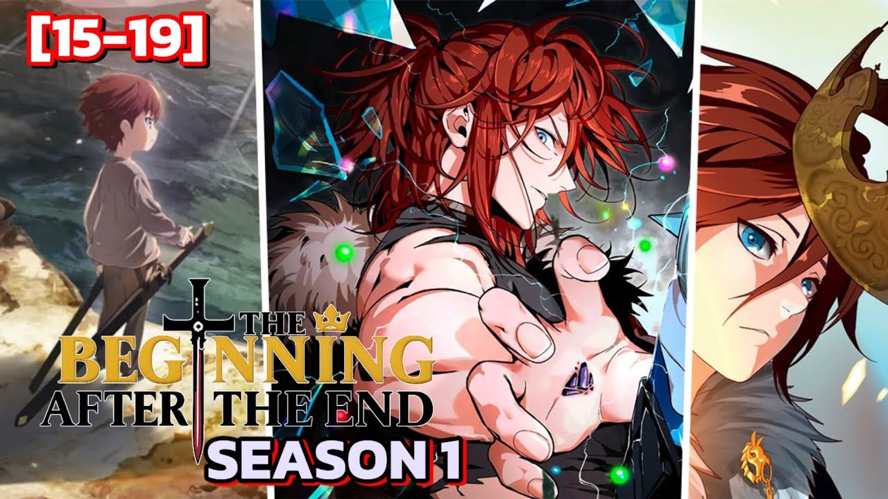 THE BEGINNING AFTER THE END - CHAPTER 15-19 | Manga T Tagalog Recap ...