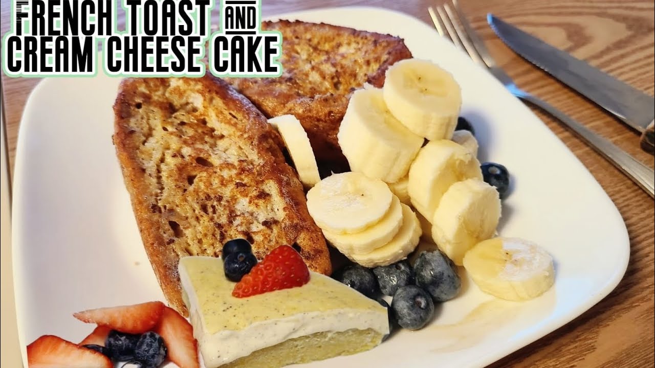 EASY FRENCH TOAST AND CHEESE CAKE RECIPE - YouTube