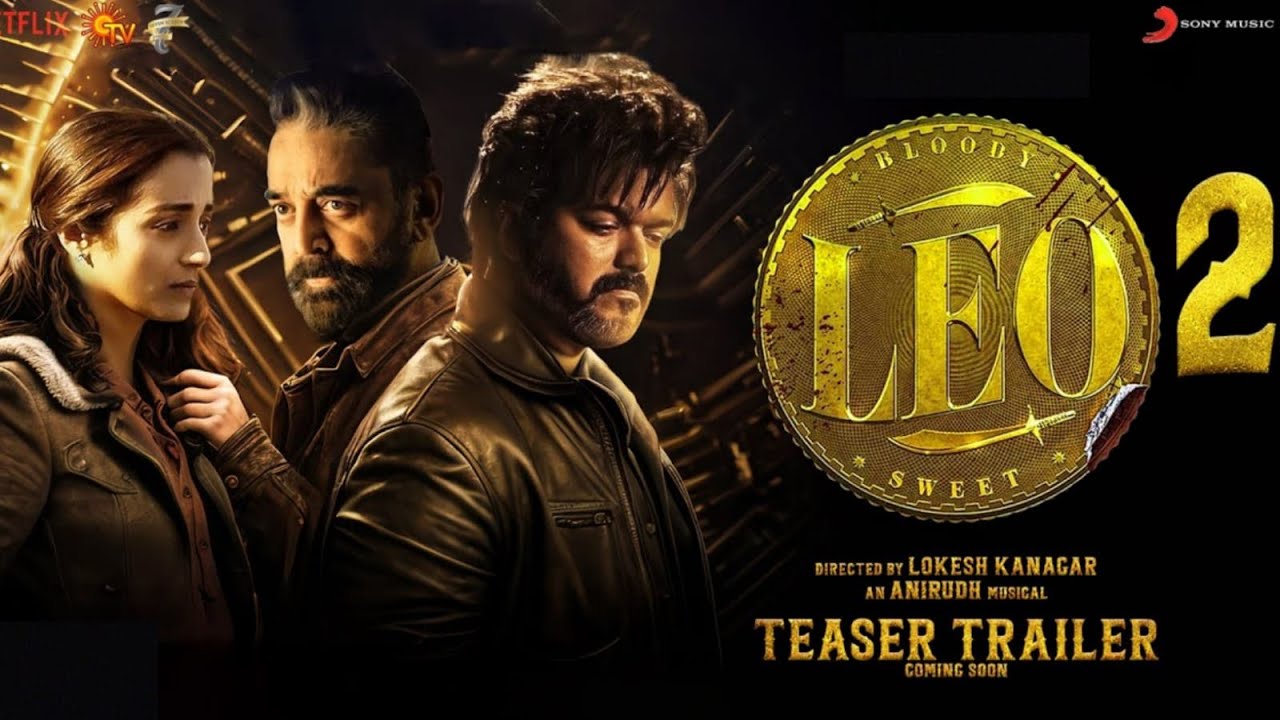 LEO: Part 2 - HINDI Trailer | Thalapathy Vijay | Suriya | Kamal Haasan ...