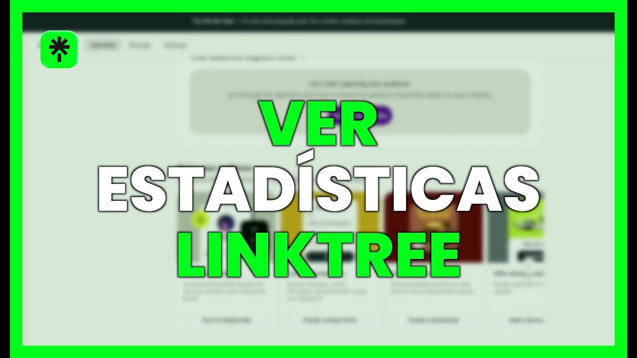 VER ESTADÍSTICAS en LINKTREE y MEJORAR tus RESULTADOS - YouTube