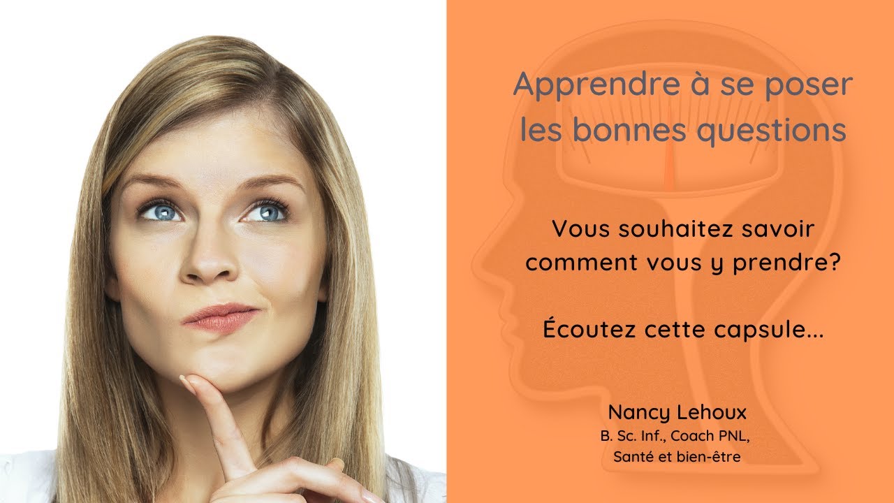 Se poser les bonnes questions - YouTube