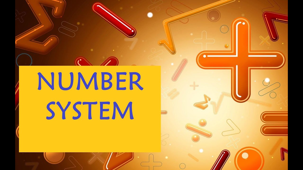 Number System Class 9 Maths Chapter 1 YouTube Number System Class 9 Maths Chapter 1 YouTube
