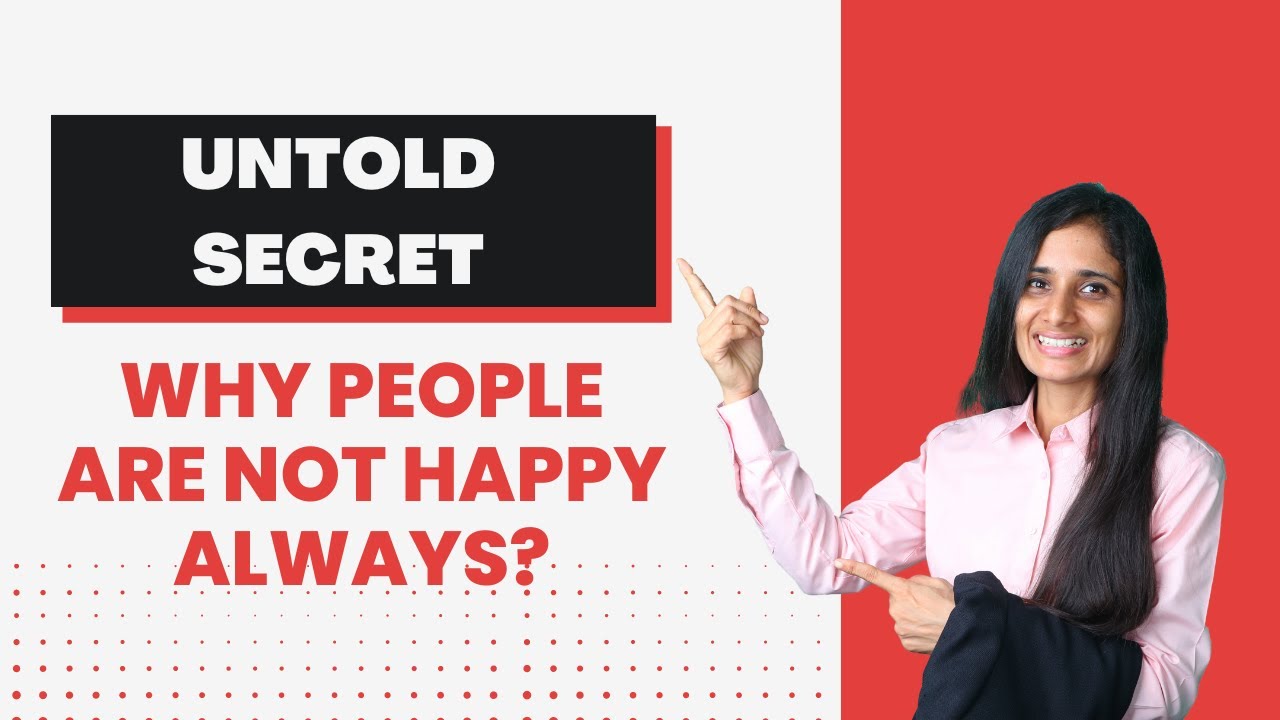 Why people are not happy always? Reason and Solution - YouTube