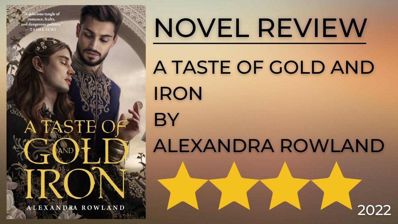 A Taste of Gold and Iron by Alexandra Rowland (2022) | Novel Review ...