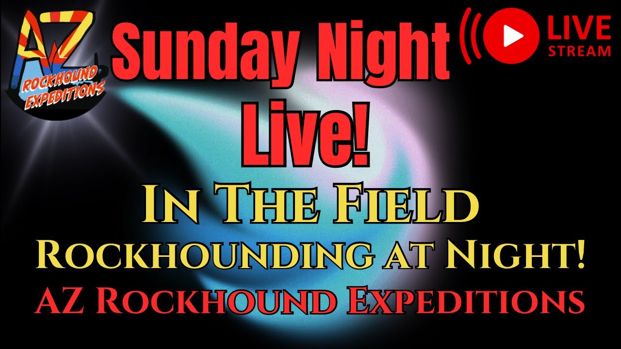In the Field! Rockhounding at Night! - YouTube