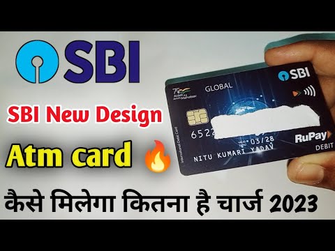 SBI New Design ATM card 🎉 कैसे मिलेगा कितना है चार्ज 2023 l SBI atm ...