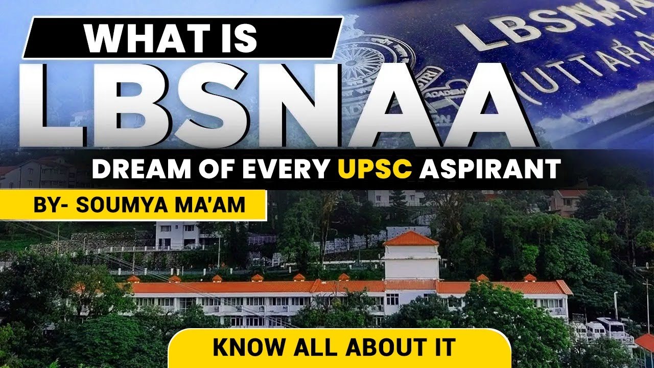 What Is LBSNAA Dream Of Every UPSC Aspirant upsc upscexam what-is-lbsnaa-dream-of-every-upsc-aspirant-upsc-upscexam