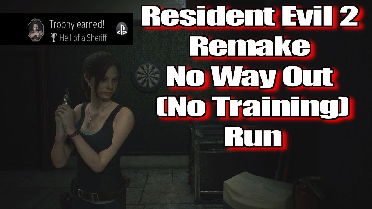 RE 2 Remake No Way Out No Training Hell of a Sheriff Trophy Run - YouTube