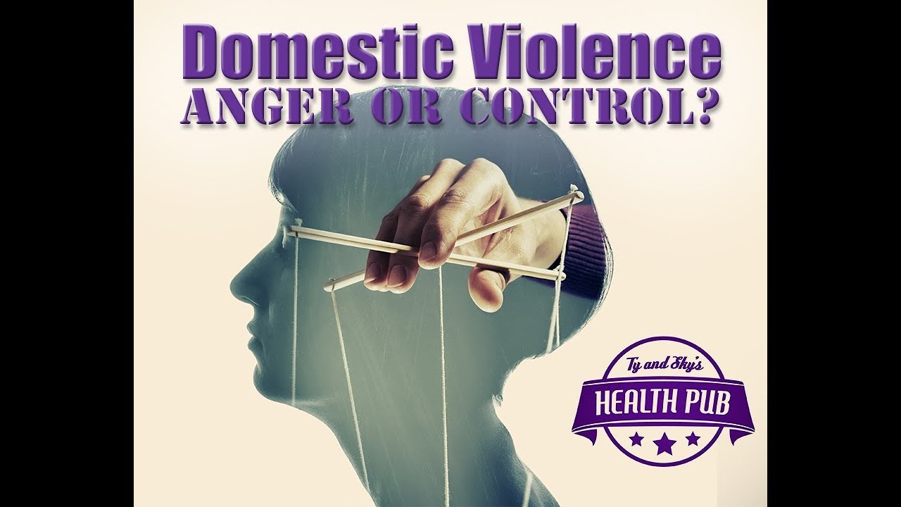 Domestic Violence: Anger or Control? (Feat. Allie) Ep. 4 - YouTube