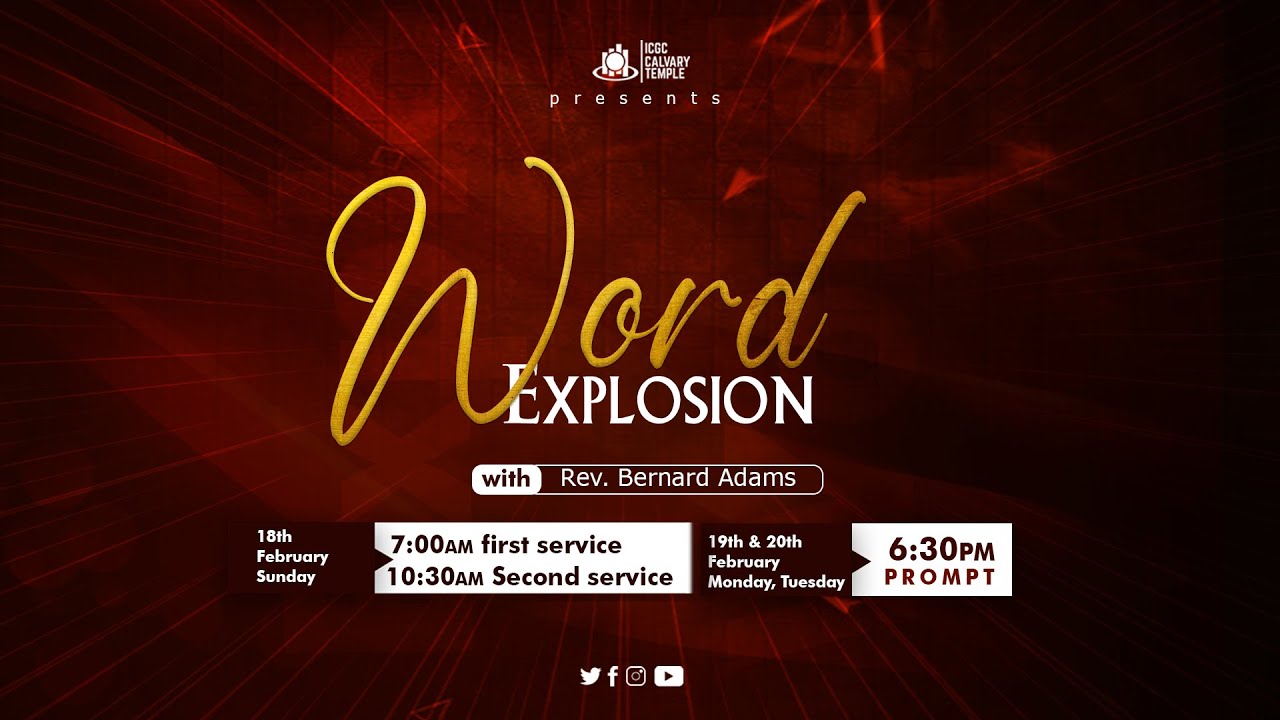 19TH FEBRUARY, 2024 | WORD EXPLOSION with REV. BERNARD ADAMS | ICGC ...