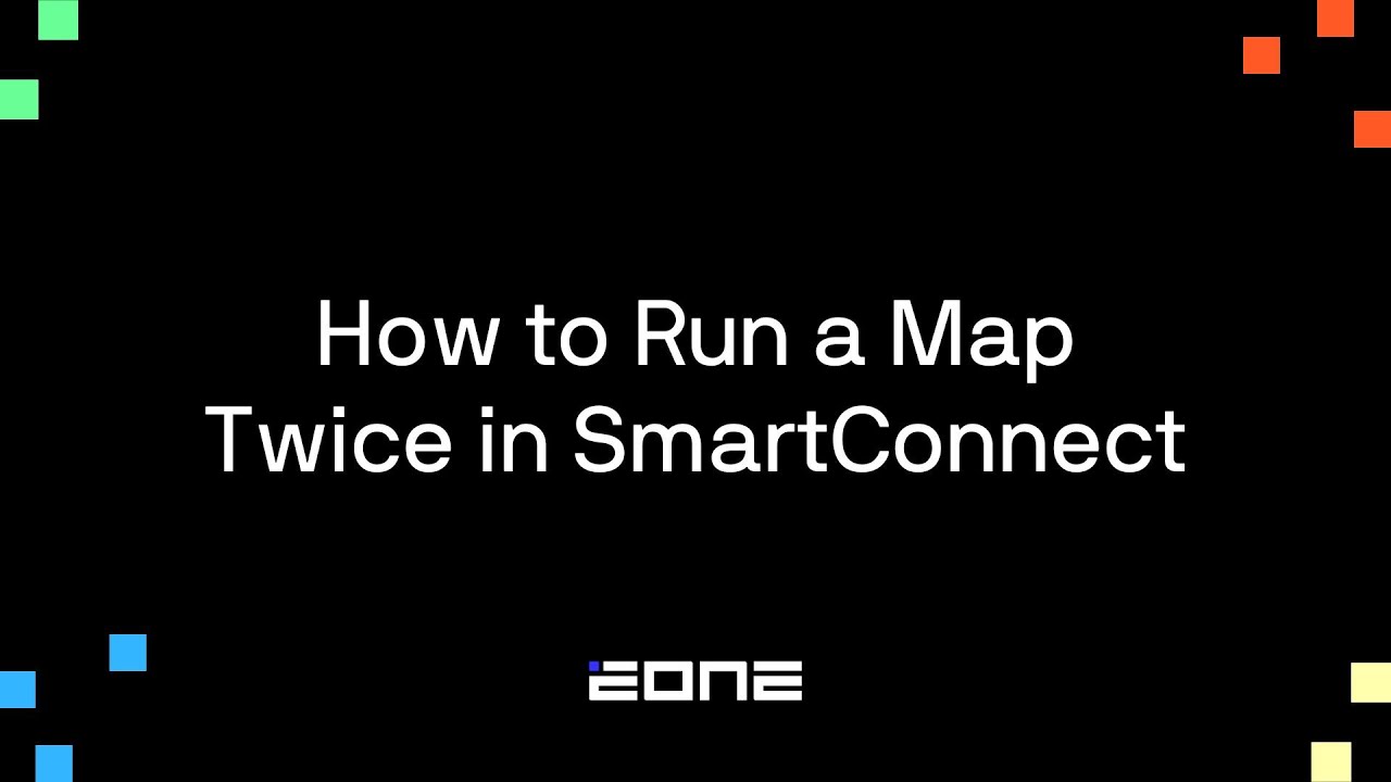 Run a SmartConnect Map Twice with a Task - YouTube