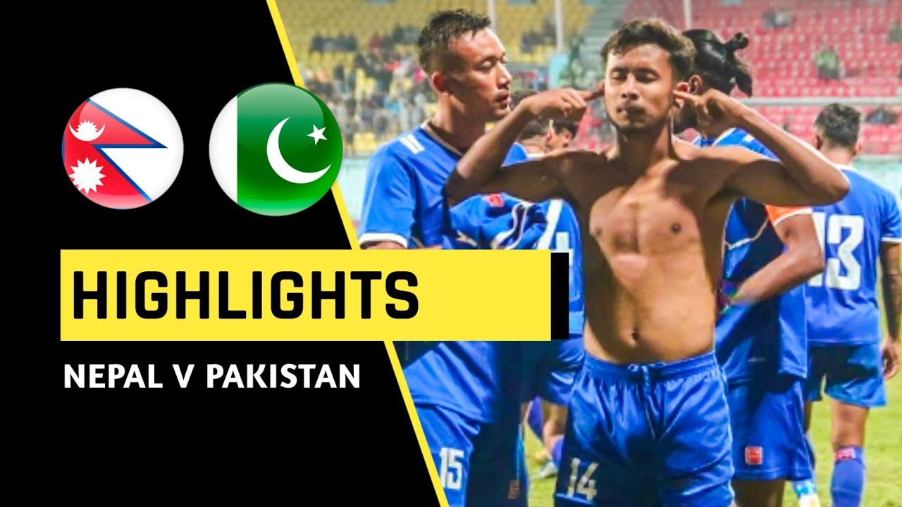 Nepal 1-0 Pakistan HD Match Highlights | FIFA International Friendly ...