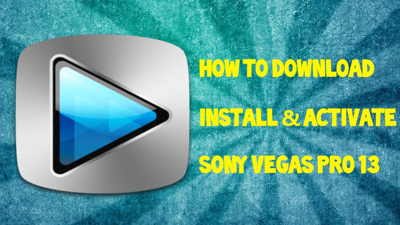 Tutorial: How to Download, Install & Activate "Sony Vegas Pro 13.0 ...