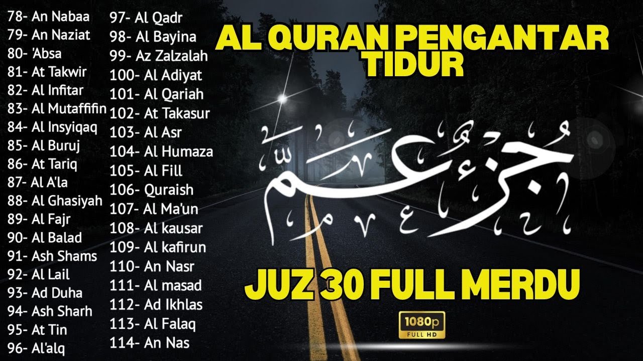 Murotal Al Quran Juz 30 (Juz Amma) Suara Merdu dan indah membuat hati ...