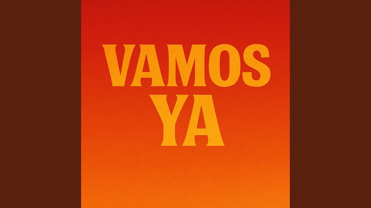 Vamos Ya - YouTube