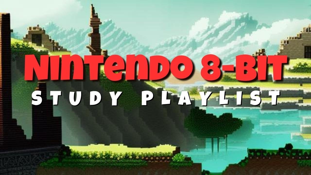 8-Bit NES Classics: The Ultimate Study Playlist to Boost Concentration ...